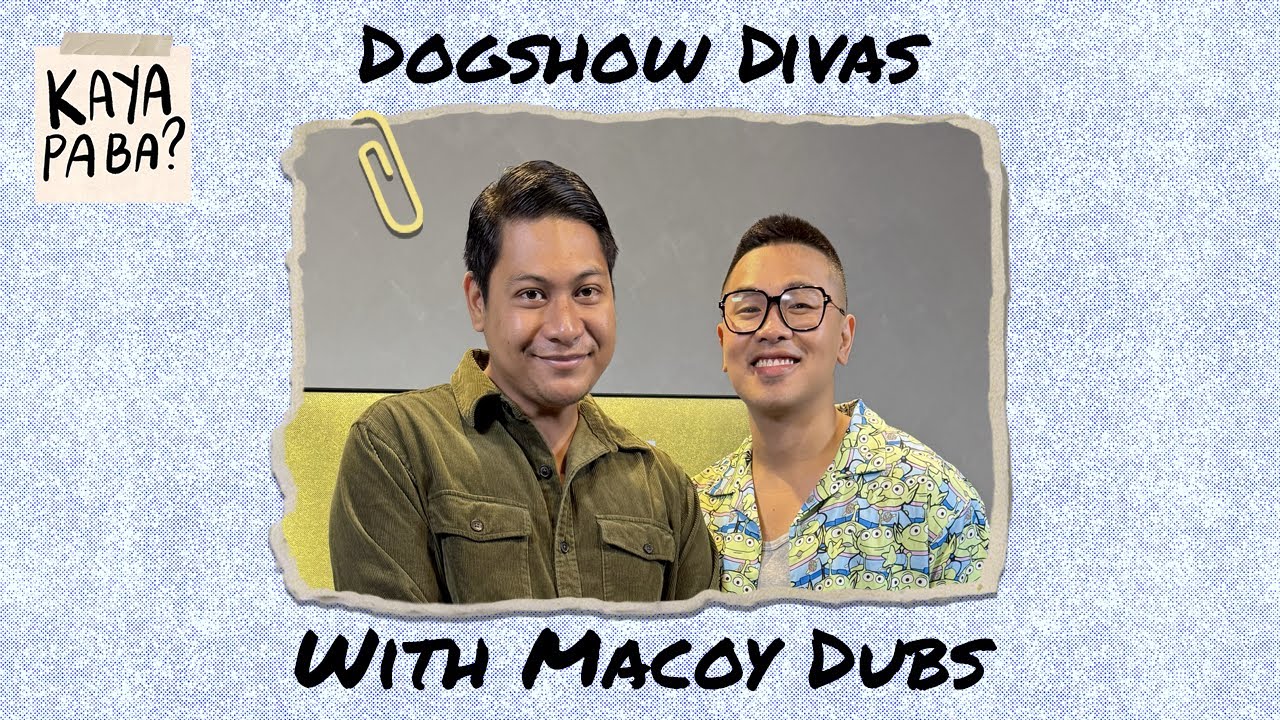 Dogshow Divas with Macoy Dubs | Kaya Pa Ba? with Baus Rufo - YouTube