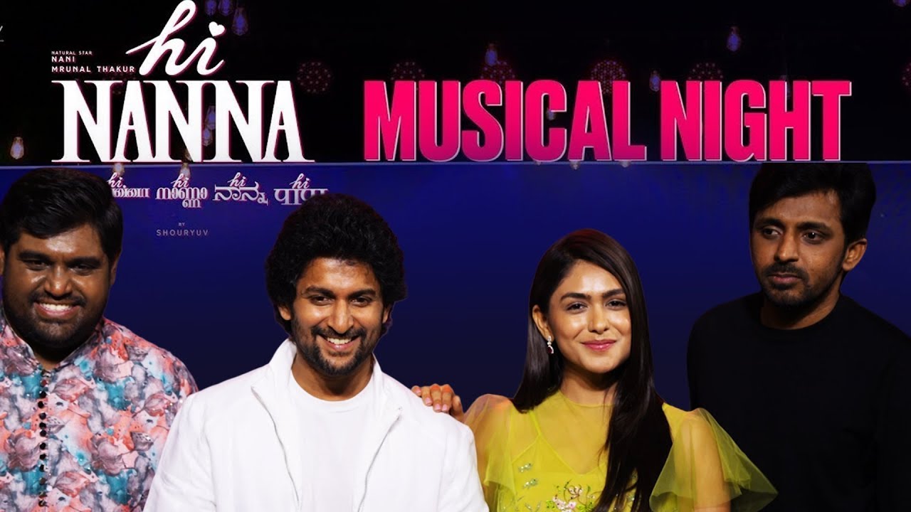 Natural Star Nani's Hi Nanna Movie Musical Night Event | Gossip Adda ...