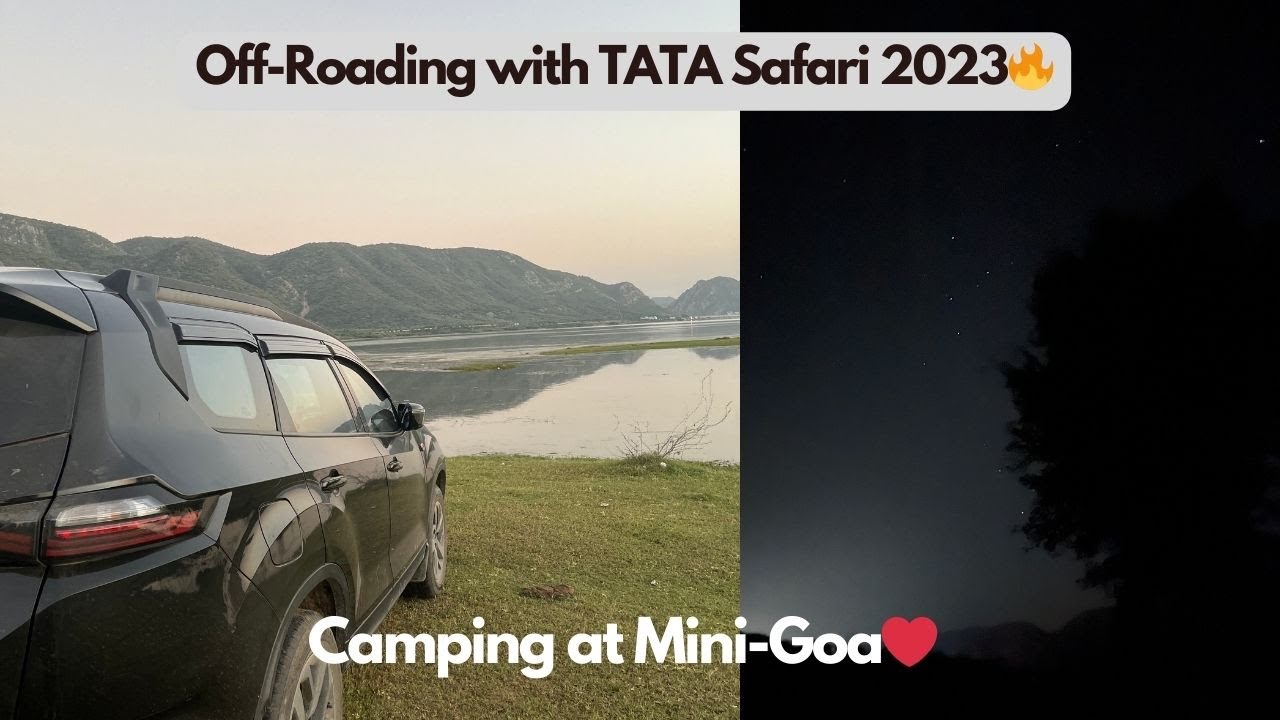 Off-Roading with TATA Safari 2023🔥|| Camping at Mini Goa ️|| Vlog-78 ...