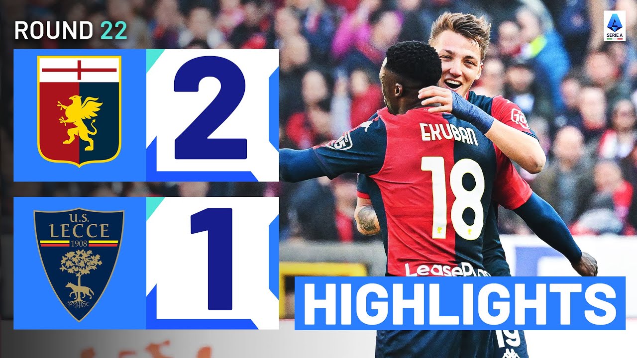 GENOA-LECCE 2-1 | HIGHLIGHTS | Genoa strikers shine in heroic comeback | Serie A 2023/24 - YouTube