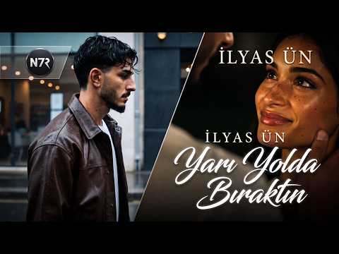 Ilyas Ün - Yarı Yolda Bıraktın (Official Cover Music Video)
