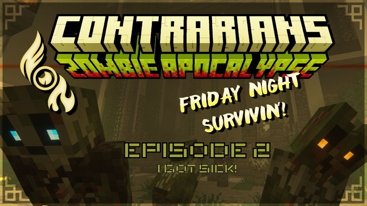 Contrarians Zombie Apocalypse Episode 2: I Got Sick! - YouTube