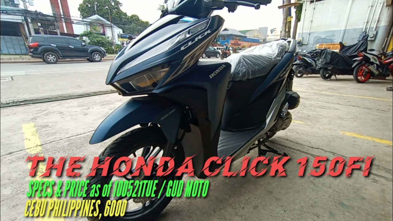 CLICK 150 FI ASTIG! SPECS & PRICE as of 100521TUE CEBU PHILIPPINES | F ...