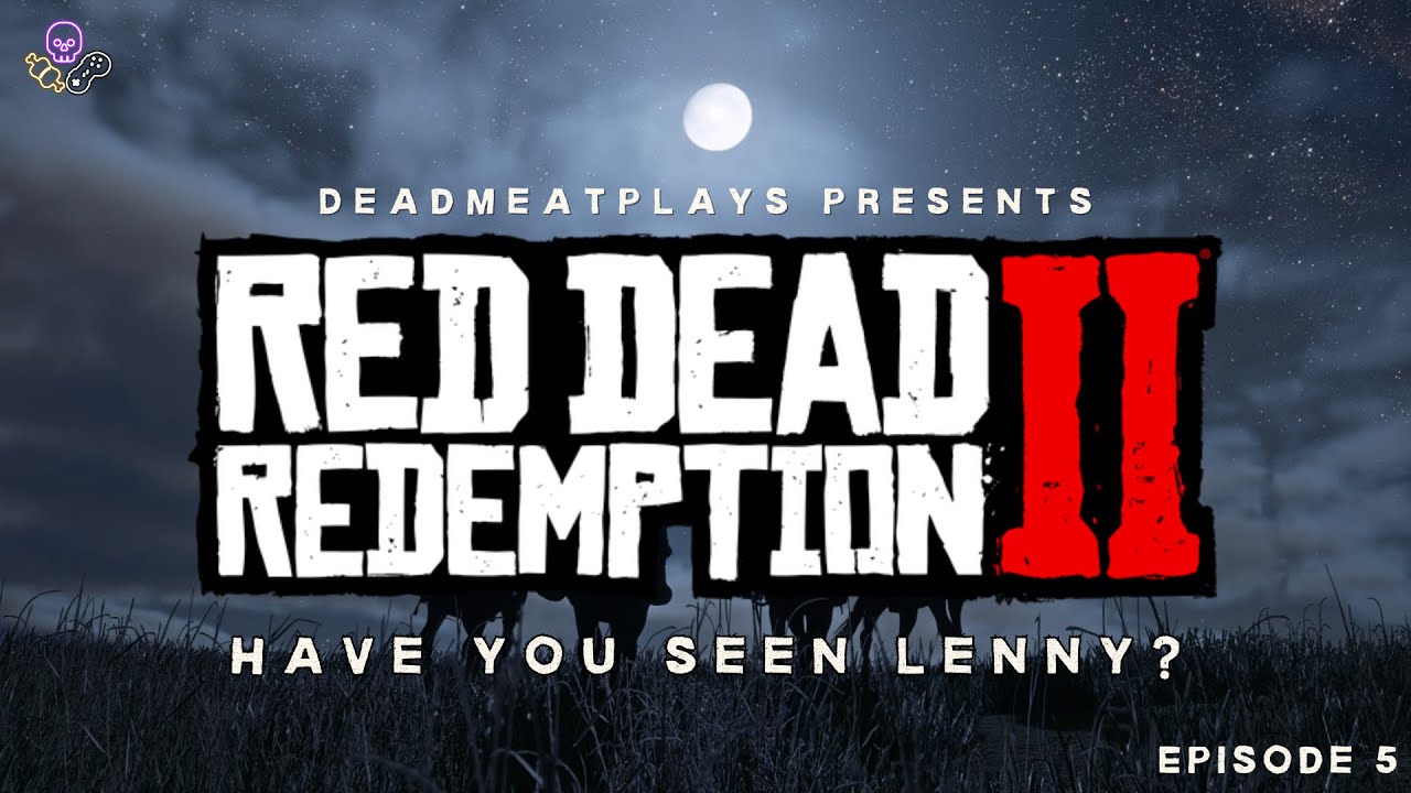 Red Dead Redemption 2 | Episode 5 | Have You Seen Lenny? - YouTube