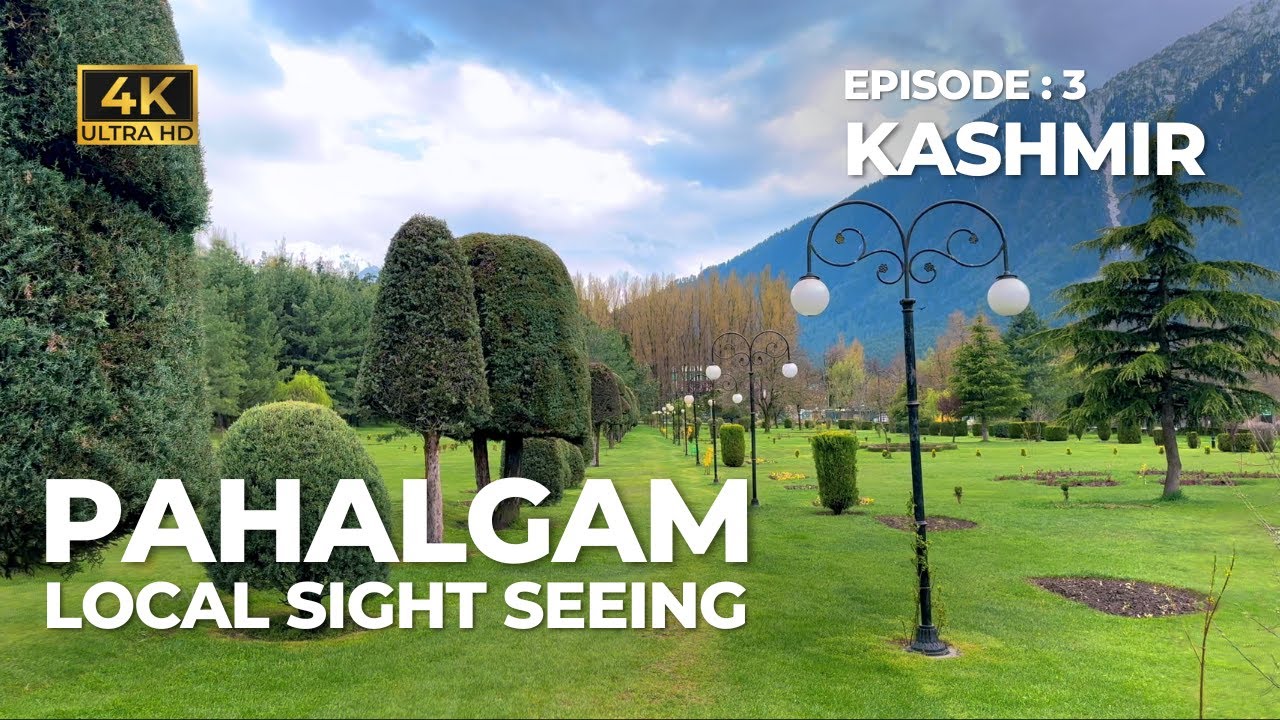 Kashmir Part 3 | Pahalgam | Local Sightseeing | Must visit place in ...
