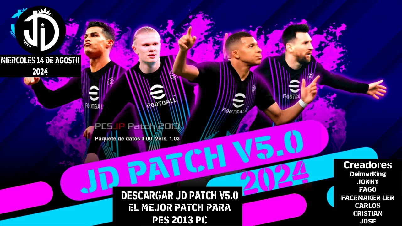 DESCARGAR EL MEJOR PARCHE PARA PES 2013 PC ACTUALIZADO AL 24/25 - JD PATCH VERSION 5.0 - YouTube