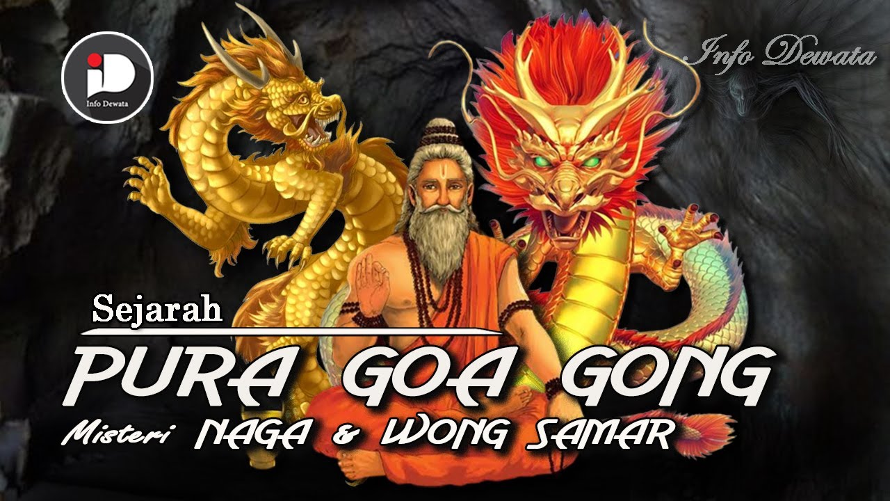 Sejarah Pura Goa Gong, Misteri Naga dan Pasukan Wong Samar - YouTube