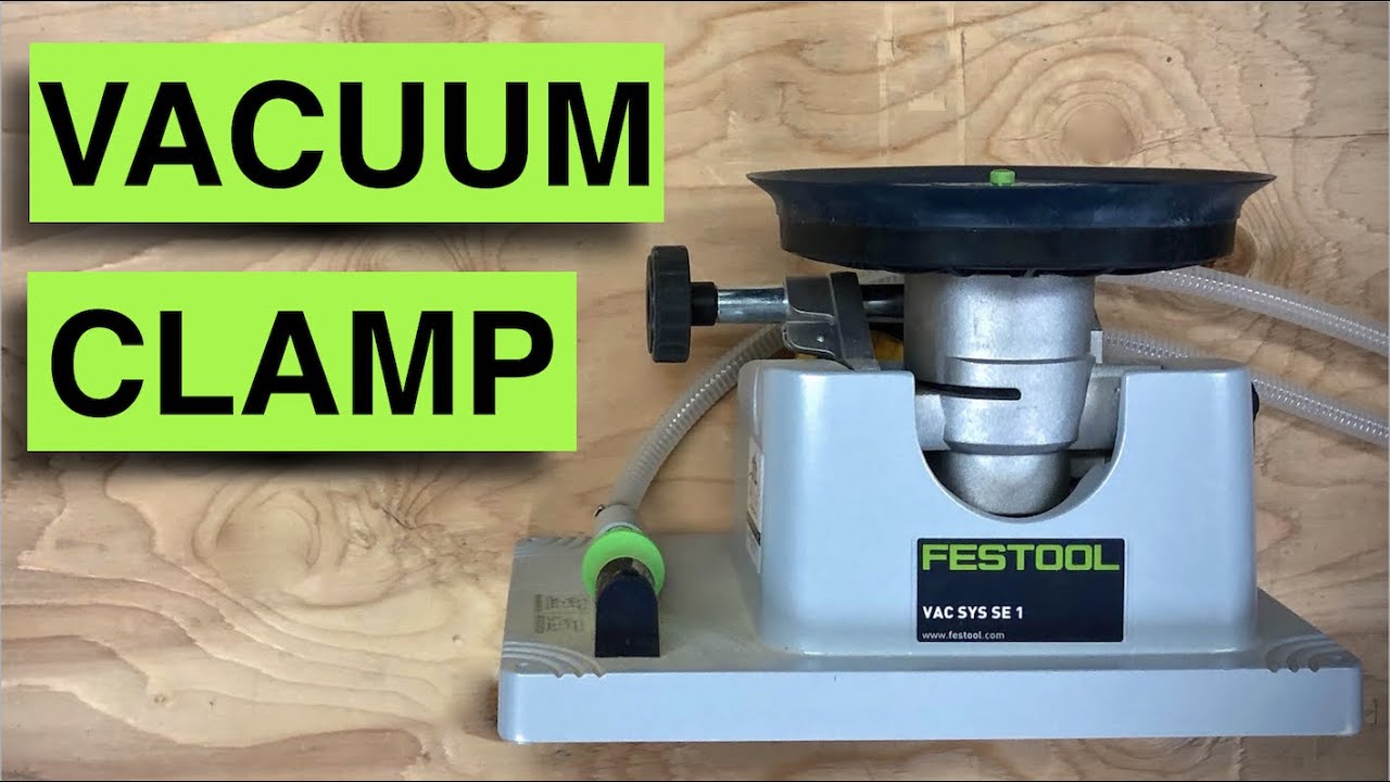 BEST VACUUM CLAMP EVER - Festool 201065 VAC SYS Clamping SE 1 Module ...