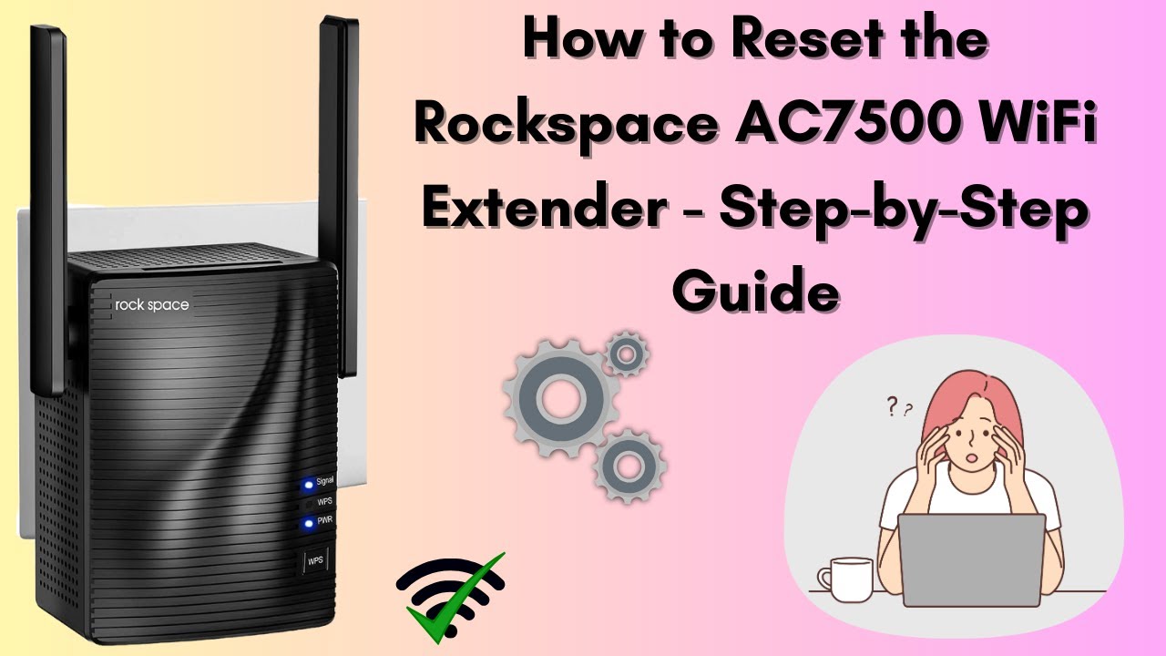 How to Reset Your Rockspace AC750 WiFi Extender - Step-by-Step Tutorial ...