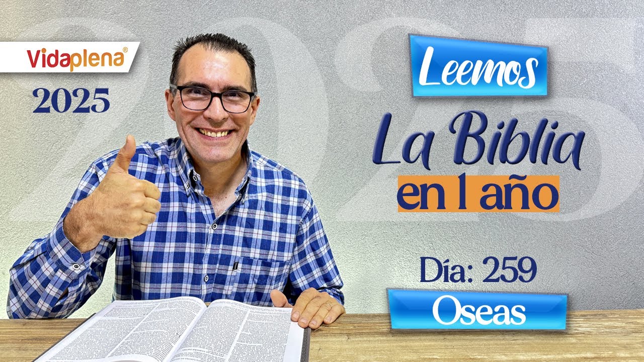 DIA 259: OSEAS 3 AL 11 | El corazón de Dios frente a la traición ¿Hasta ...