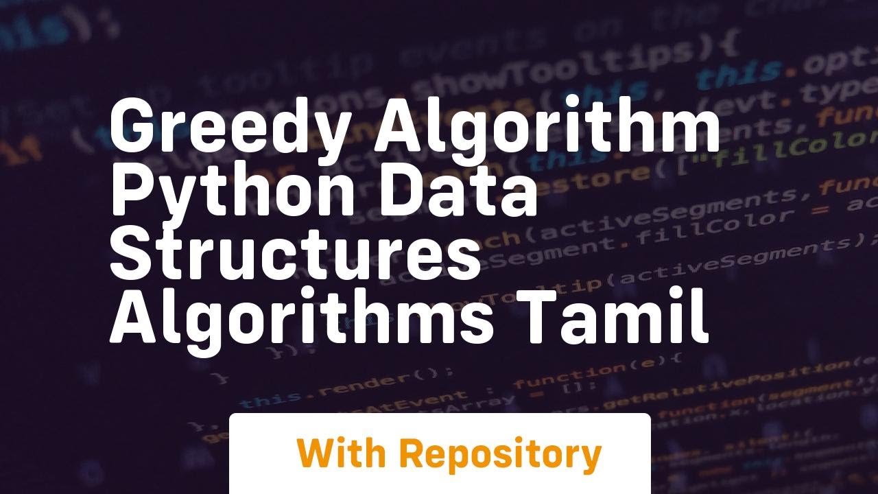 Greedy Algorithm Python Data Structures Algorithms Tamil Youtube 7034