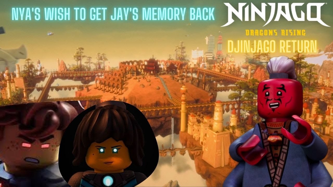 Ninjago Dragons Rising Season 3 Djinjago Return & Nya's Wish To Get Jay ...