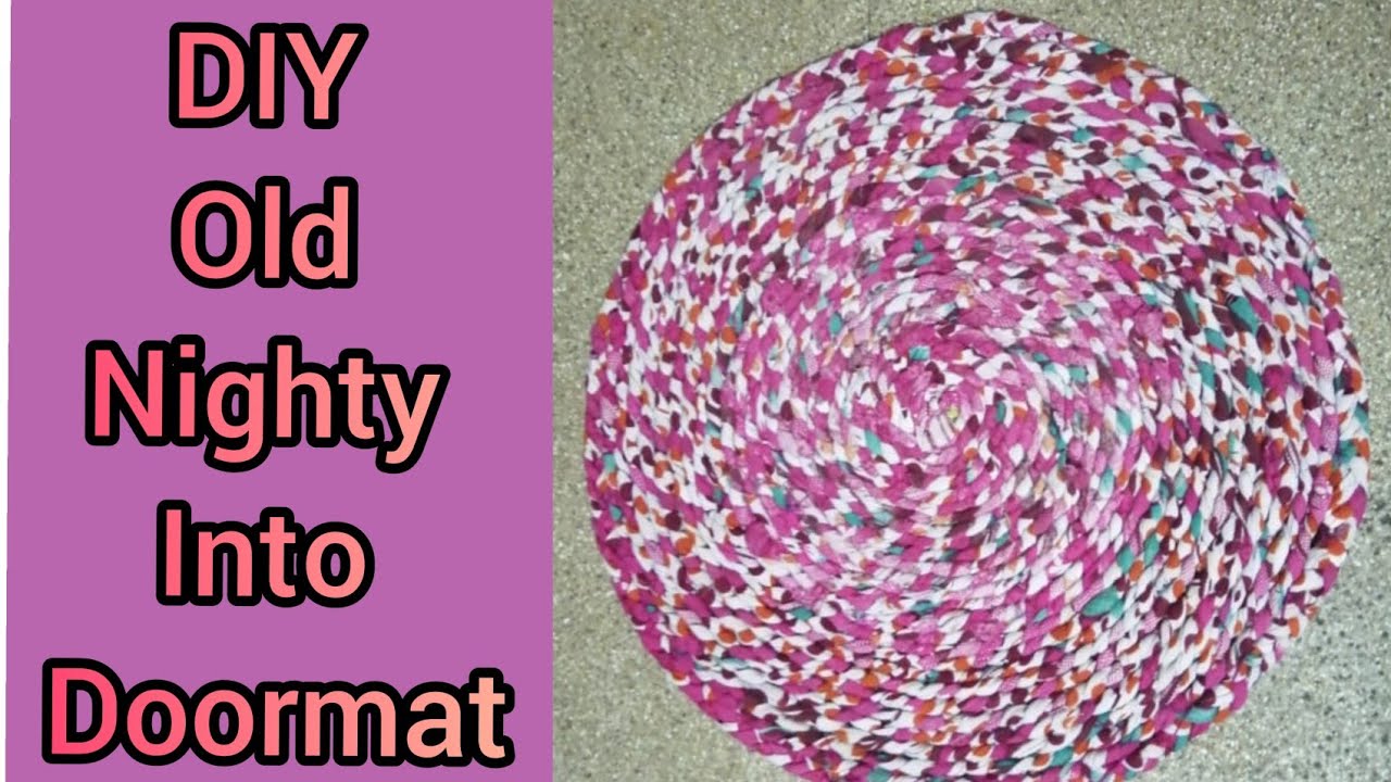 How to make doormat using Old nighties|| girly station || convert old ...