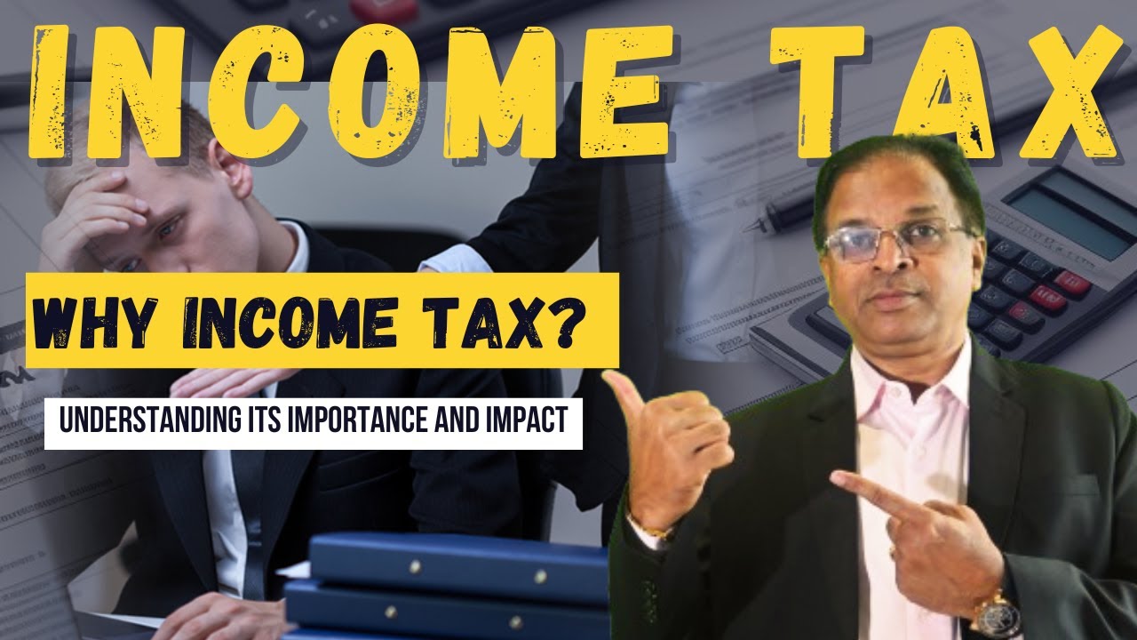 Why Income Tax? Understanding Its Importance and Impact (1 PART) - YouTube