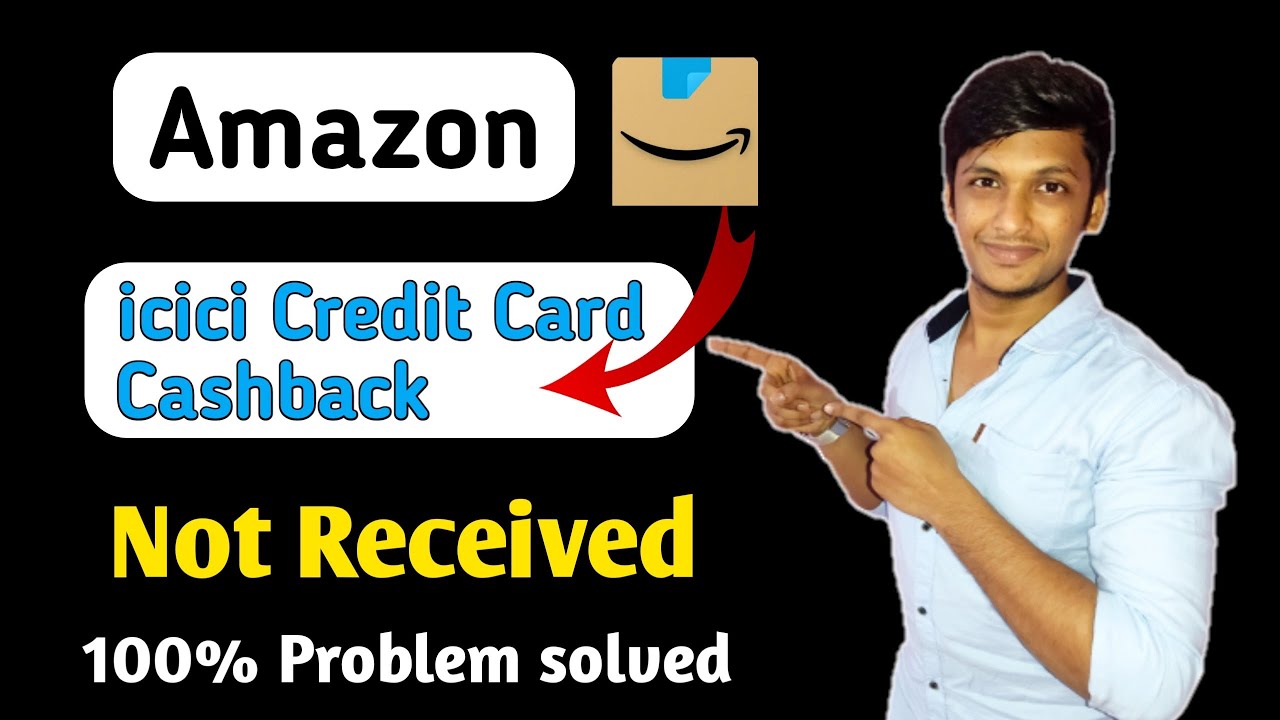 Amazon Icici Credit Card Cashback Not Received YouTube amazon-icici-credit-card-cashback-not-received-youtube