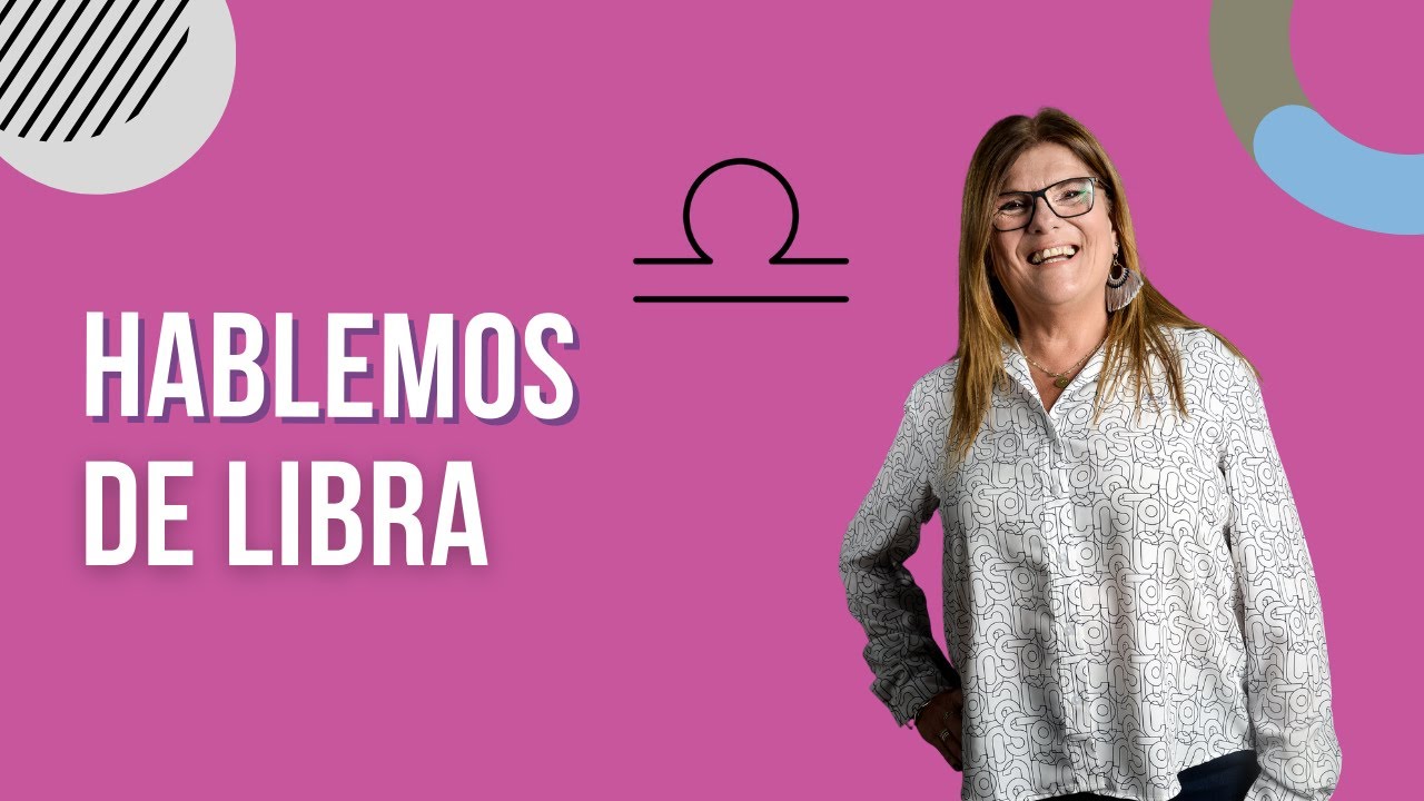 Hablemos de LIBRA -Por Susana Garbuyo - YouTube