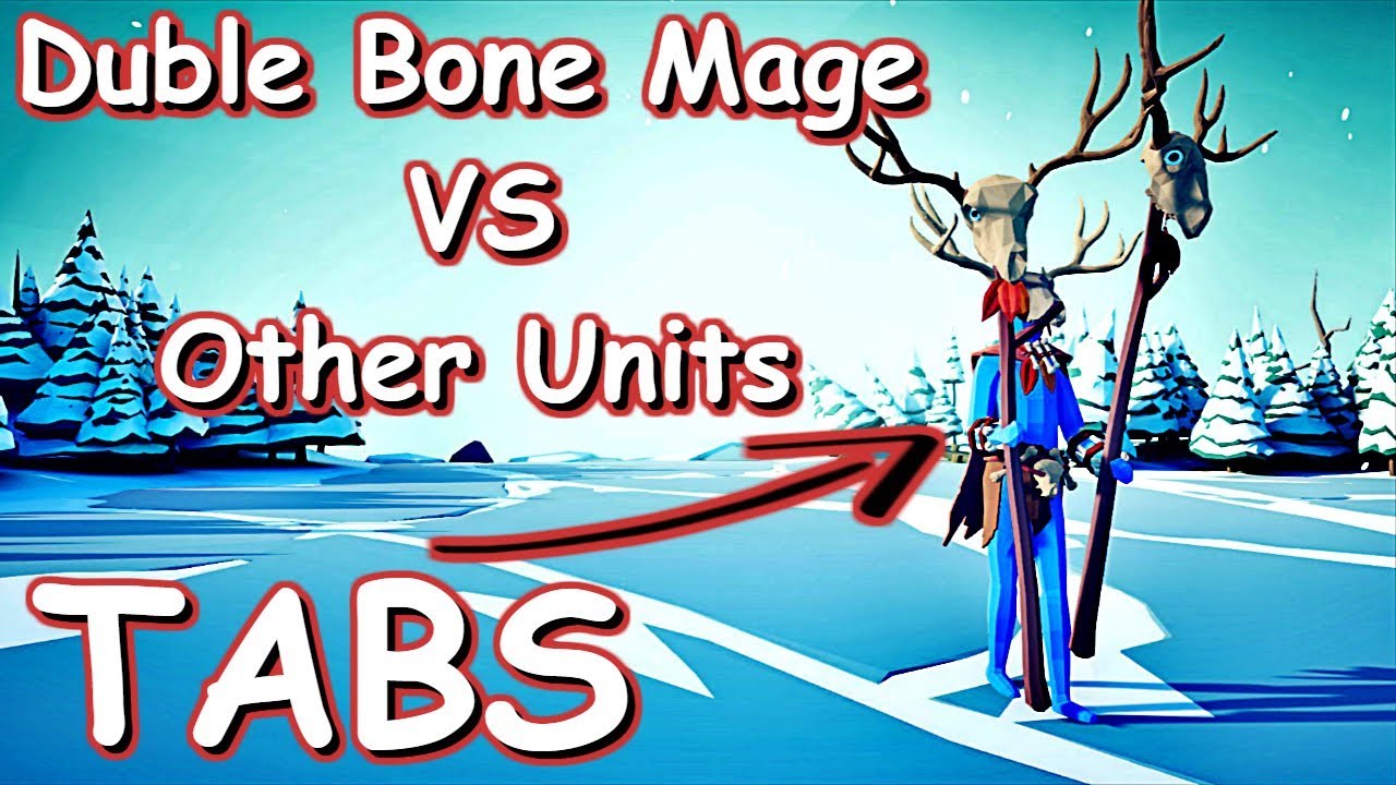 DUBLE BONE MAGE VS OTHER UNITS | TABS - YouTube