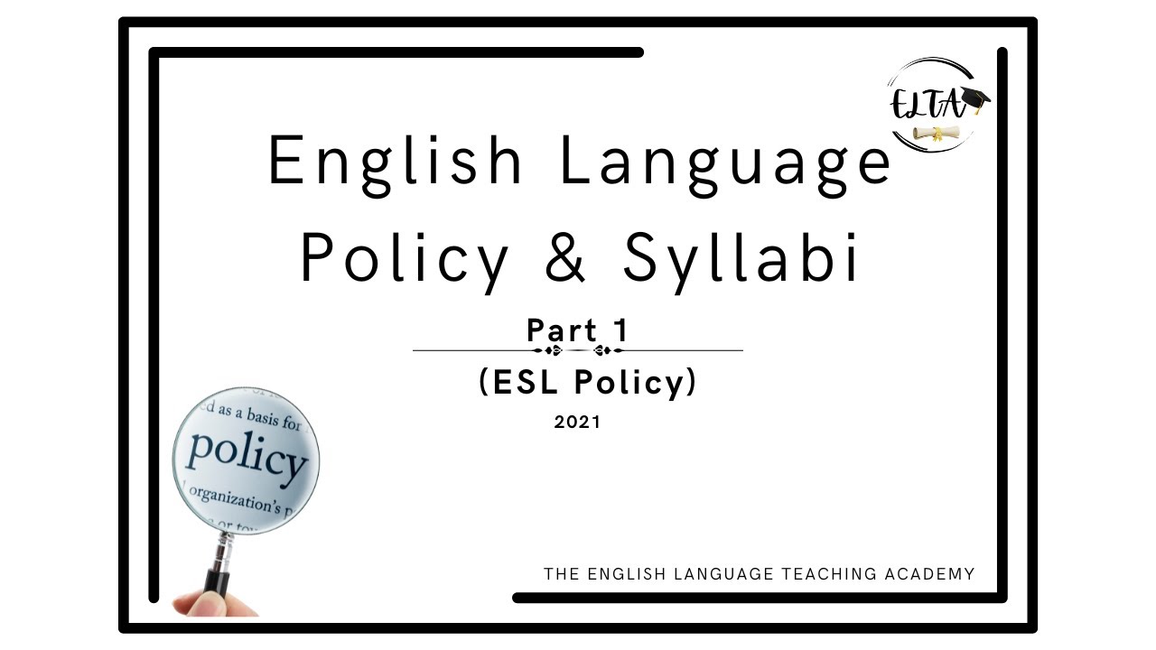 Unit 2: English Language Policy and Syllabi (ESL Policy) - YouTube