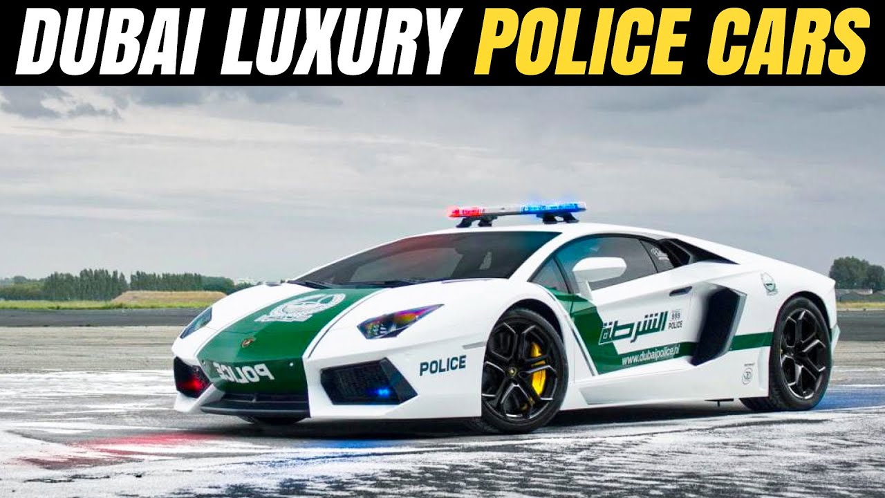 Dubai Incredible Police Fleet: Luxury Supercars On Patrol - An Inside ...