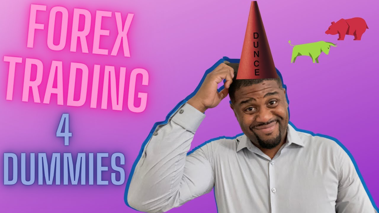 Forex Trading For Dummies: 4 Keys To Becoming Successful - YouTube