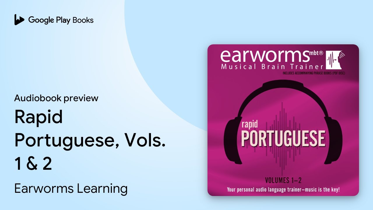 Rapid Portuguese, Vols. 1 & 2 by Earworms Learning · Audiobook preview - YouTube