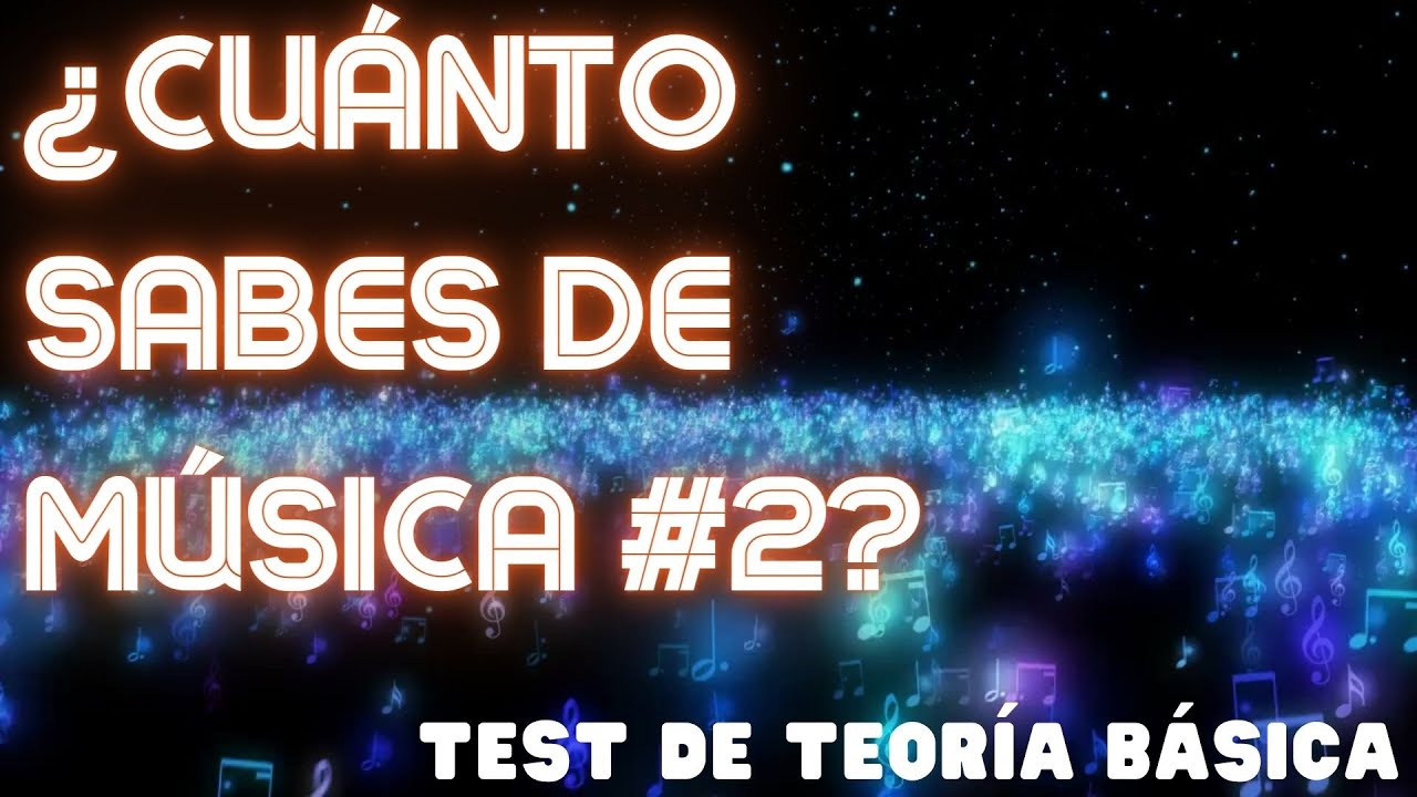 Test de Teoría Musical Básica 2 - ¿Cuánto sabes de escalas, inversiones ...