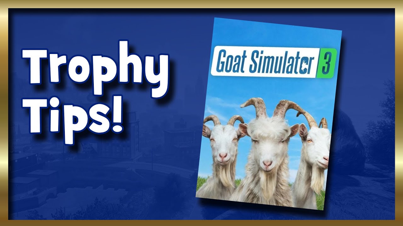 Goat Simulator 3 Trophy Guide - YouTube