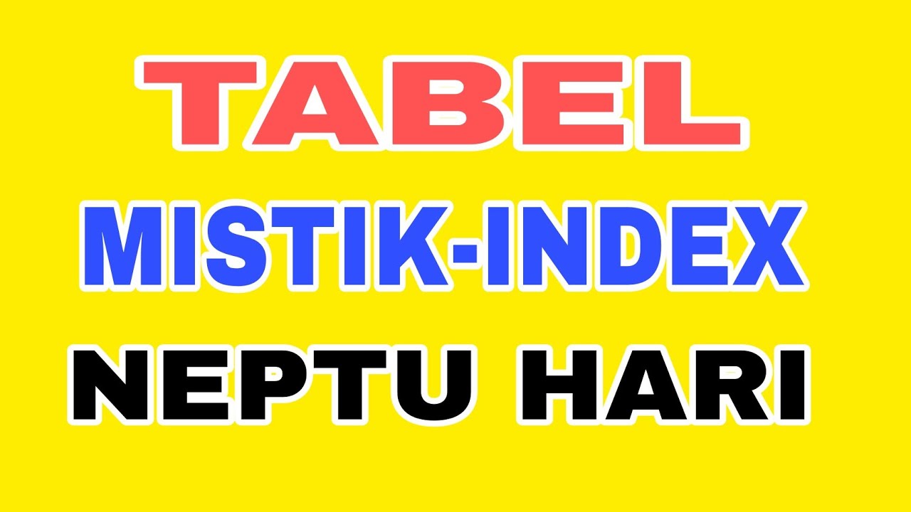 TABEL MISTIK-INDEX NEPTU HARI - YouTube