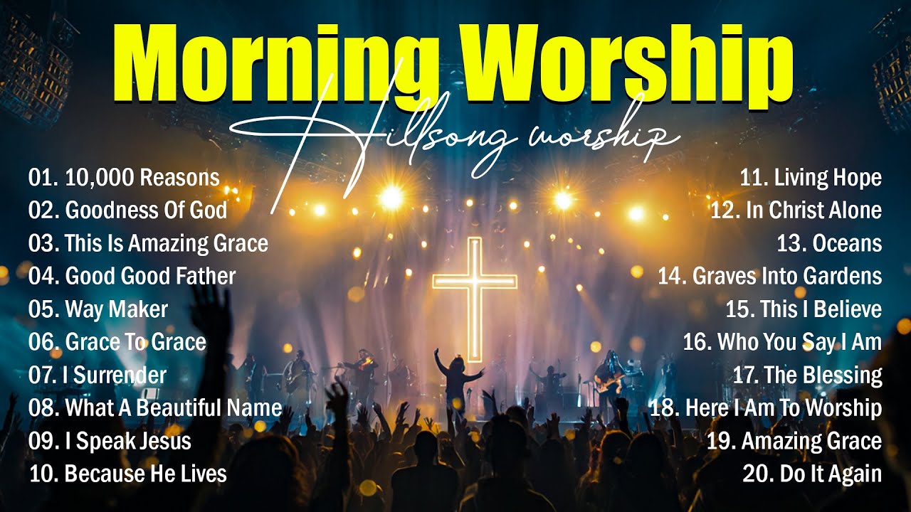 Morning Worship Songs, Praise And Worship Songs 2025, Best Worship ...