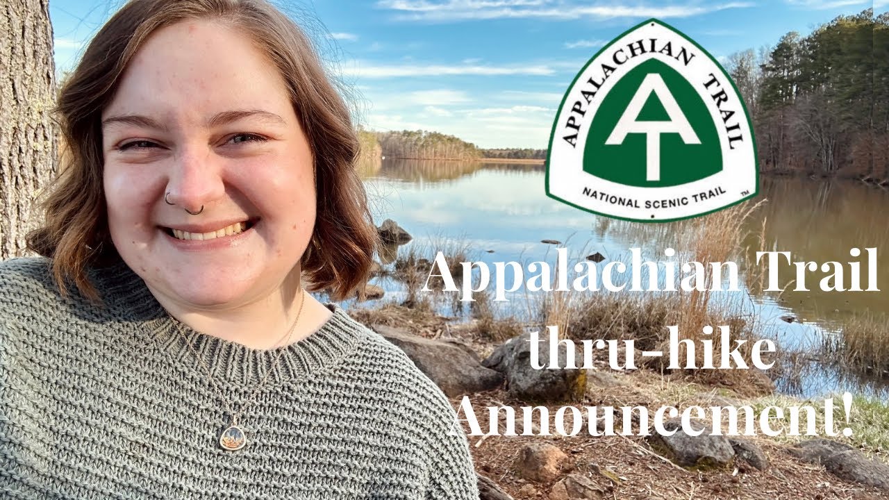 2025 Appalachian Trail Thru-hike Announcement || Sharing my “why” - YouTube