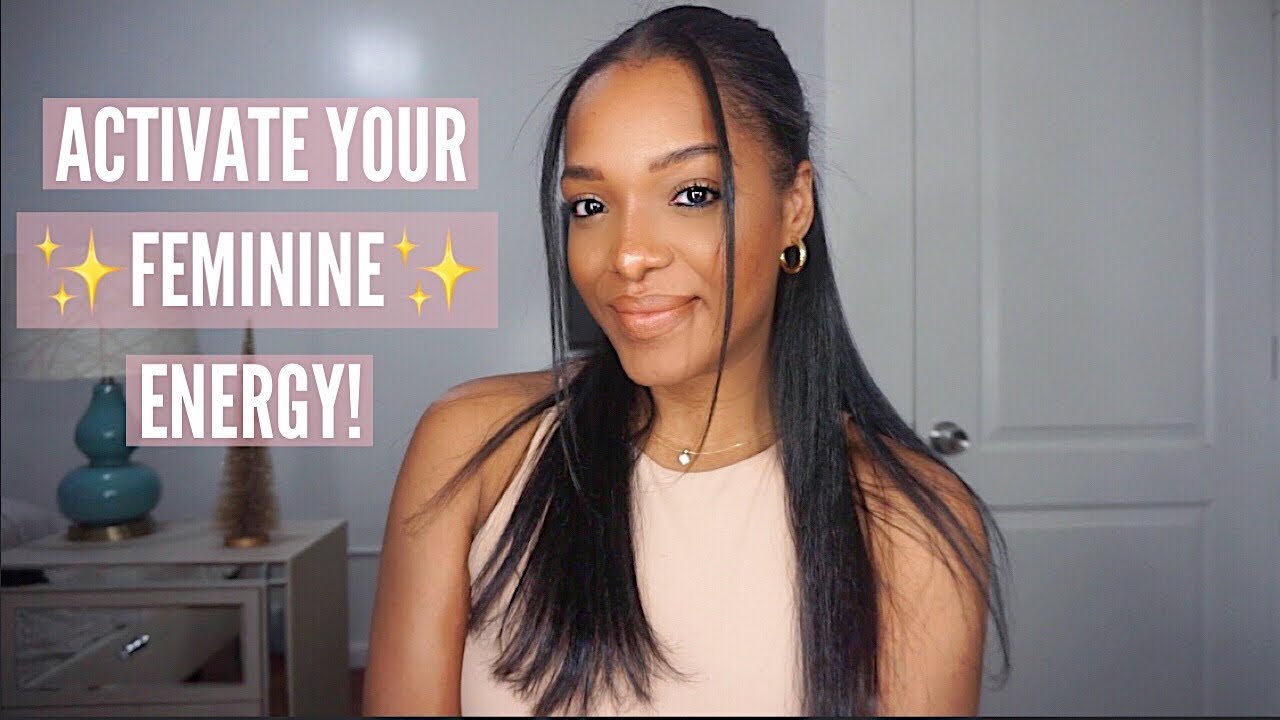 How to Activate Your Feminine Energy PART 2 | Rediscover Yourself ...