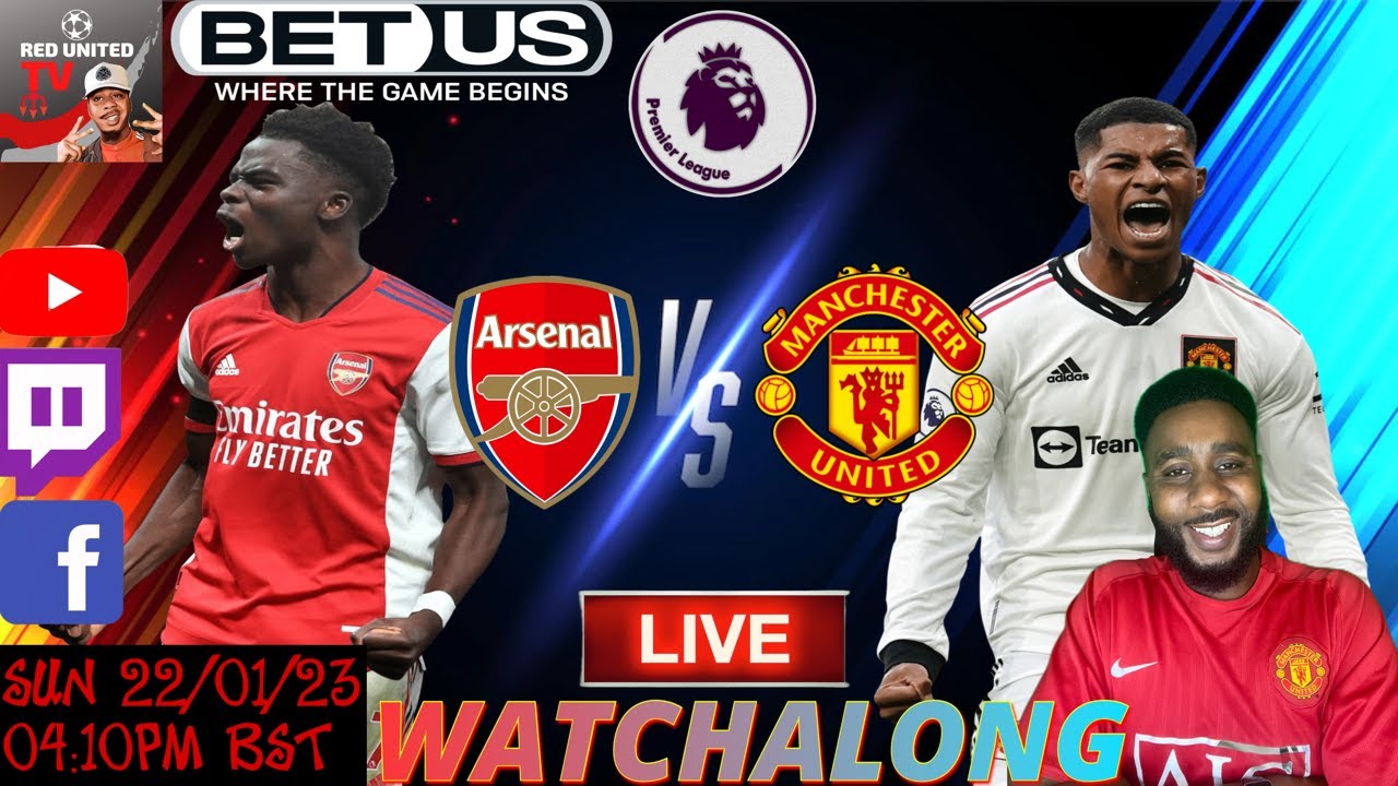 Arsenal Vs Manchester United Live Stream Watchalong Premier League 22