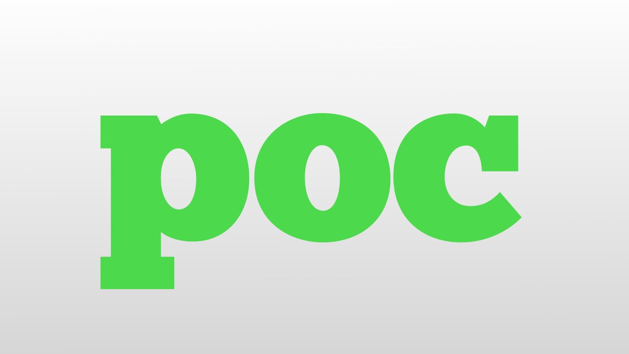Poc Meaning And Pronunciation YouTube poc-meaning-and-pronunciation-youtube