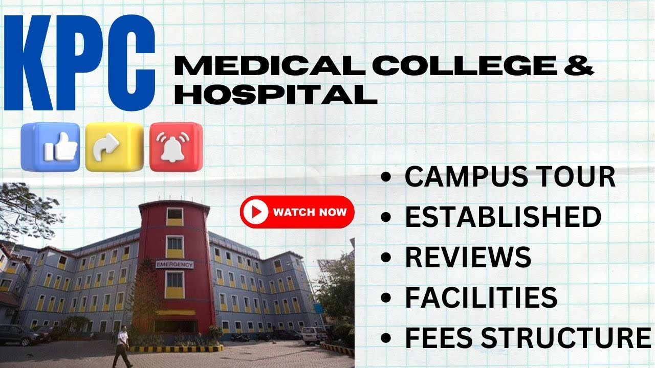 KPC MEDICAL COLLEGE & HOSPITAL!! #FEES STRUCTURE # FULL DETAILS MBBS ...