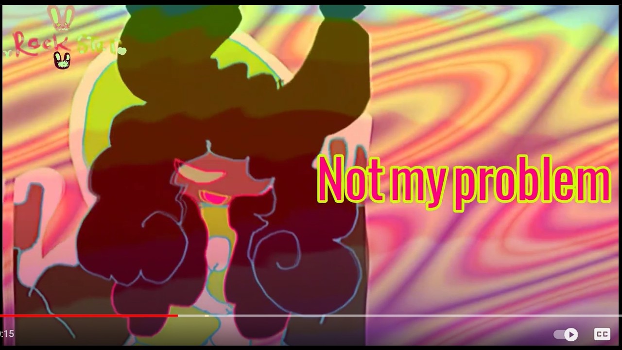 🌈NOT MY PROBLEM//Animation meme//animation//flashing lights a little💚 ...