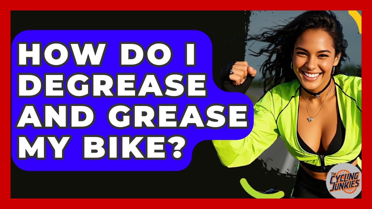 How Do I Degrease And Grease My Bike? - The Cycling Junkies - YouTube