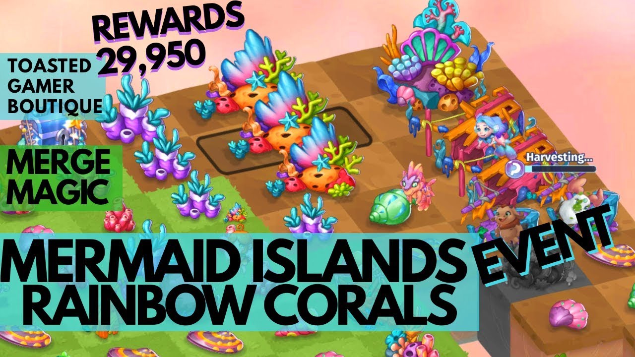Merge Magic Mermaid Islands Event • Rainbow Corals Harvest For ...