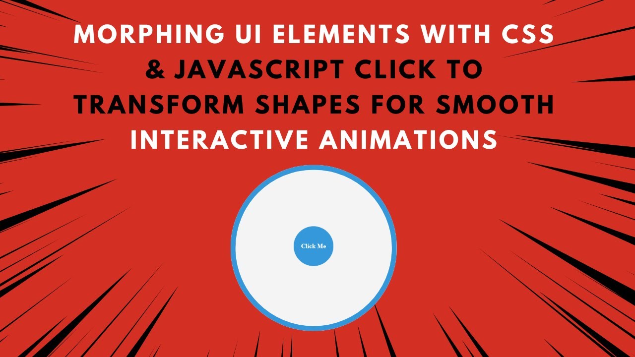 Morphing UI Elements with HTML, CSS, and JavaScript | Step-by-Step ...