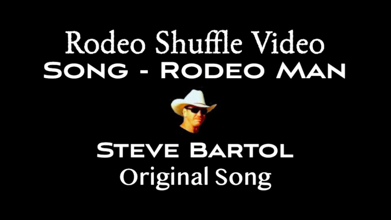 PBR RODEO SHUFFLE MUSIC VIDEO (Original Song) by Steve Bartol Featuring ...