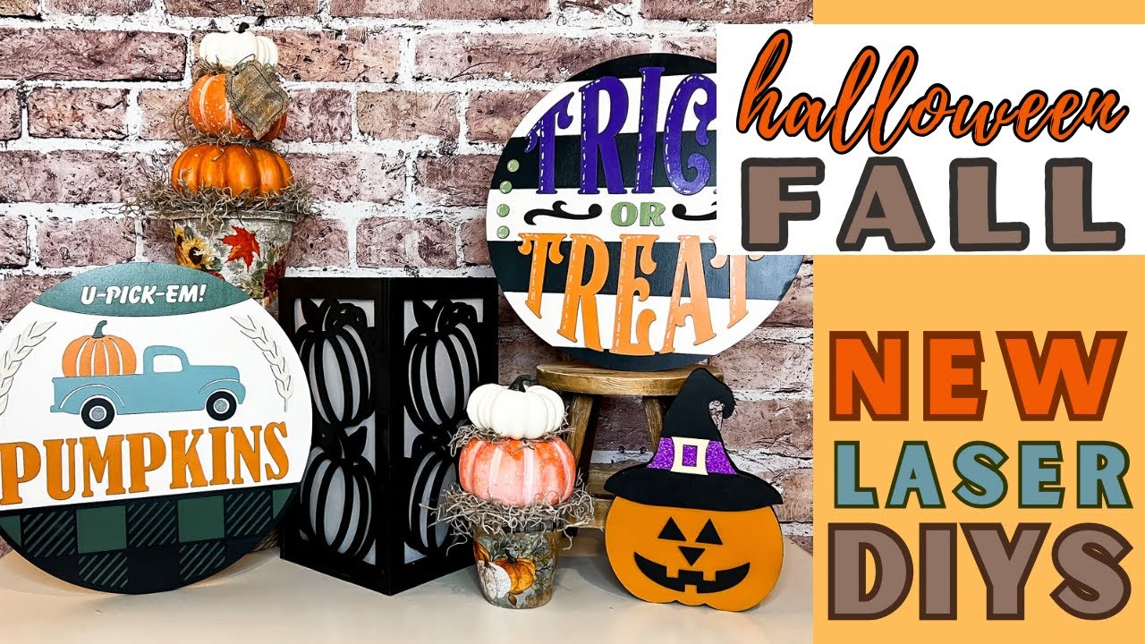 FARMHOUSE FALL AND HALLOWEEN LASER PROJECTS | UPGRADE YOUR CRAFTING ...