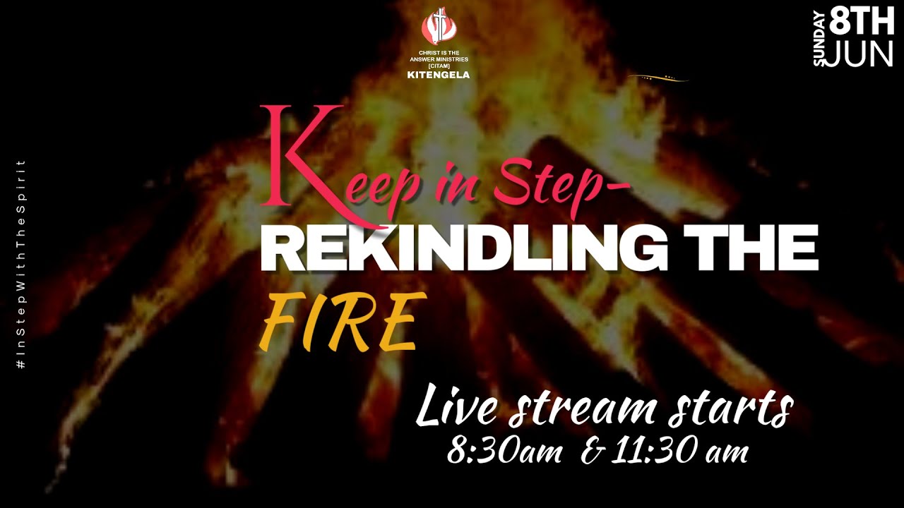 2ND SERVICE || KEEP IN STEP-REKINDLING THE FIRE || 8TH JUNE 2025 - YouTube