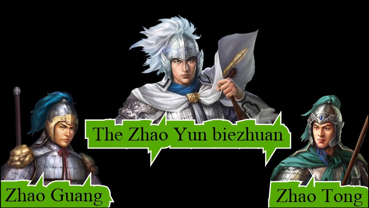Who are the Real Zhao Tong & Zhao Guang plus the 'Zhao Yun biezhuan ...