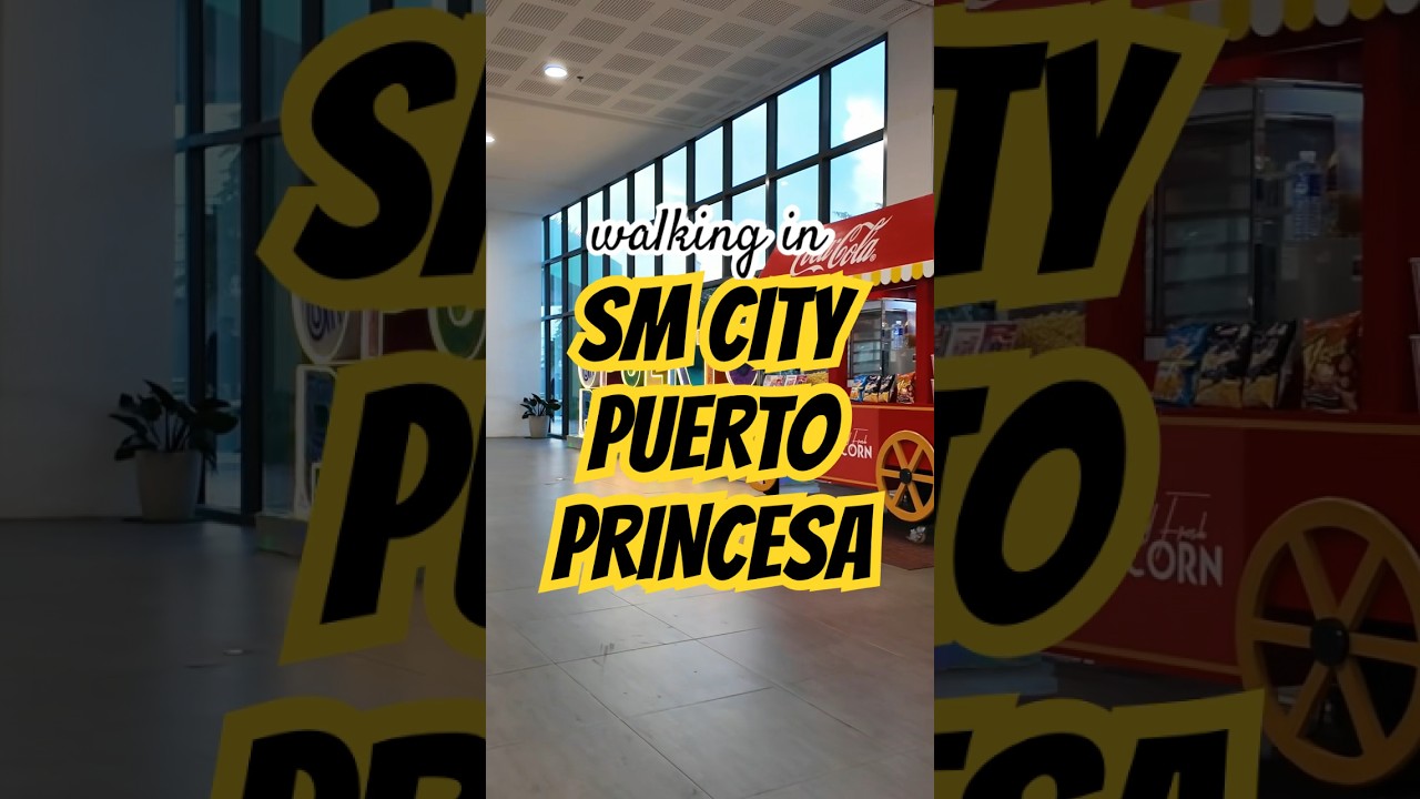 Walking in SM City Puerto Princesa in Palawan #puertoprincesapalawanph ...