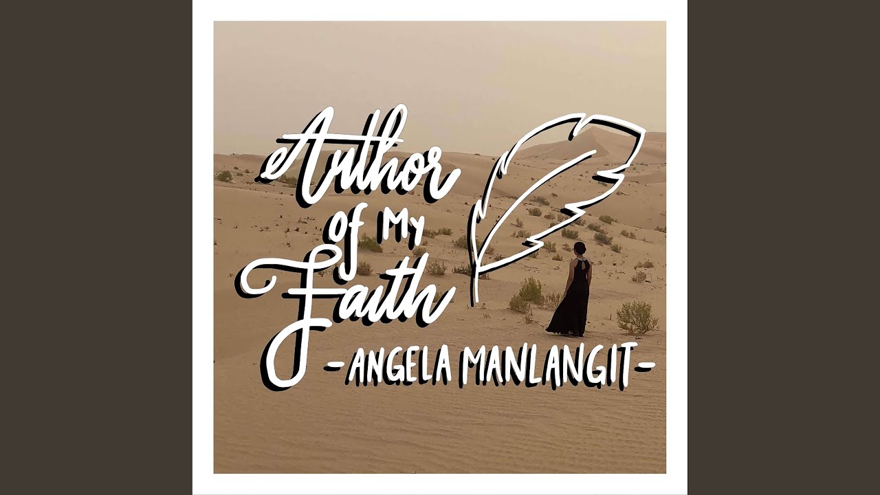 Author of My Faith (feat. Angela Manlangit) - YouTube