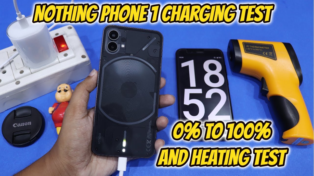 Nothing Phone 1 Charging Test 0% to 100% and Heating Test with Nothing ...