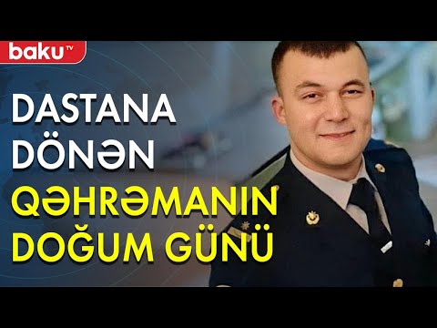 Şəhid Xudayar Yusifzadənin doğum günüdür - Baku TV
