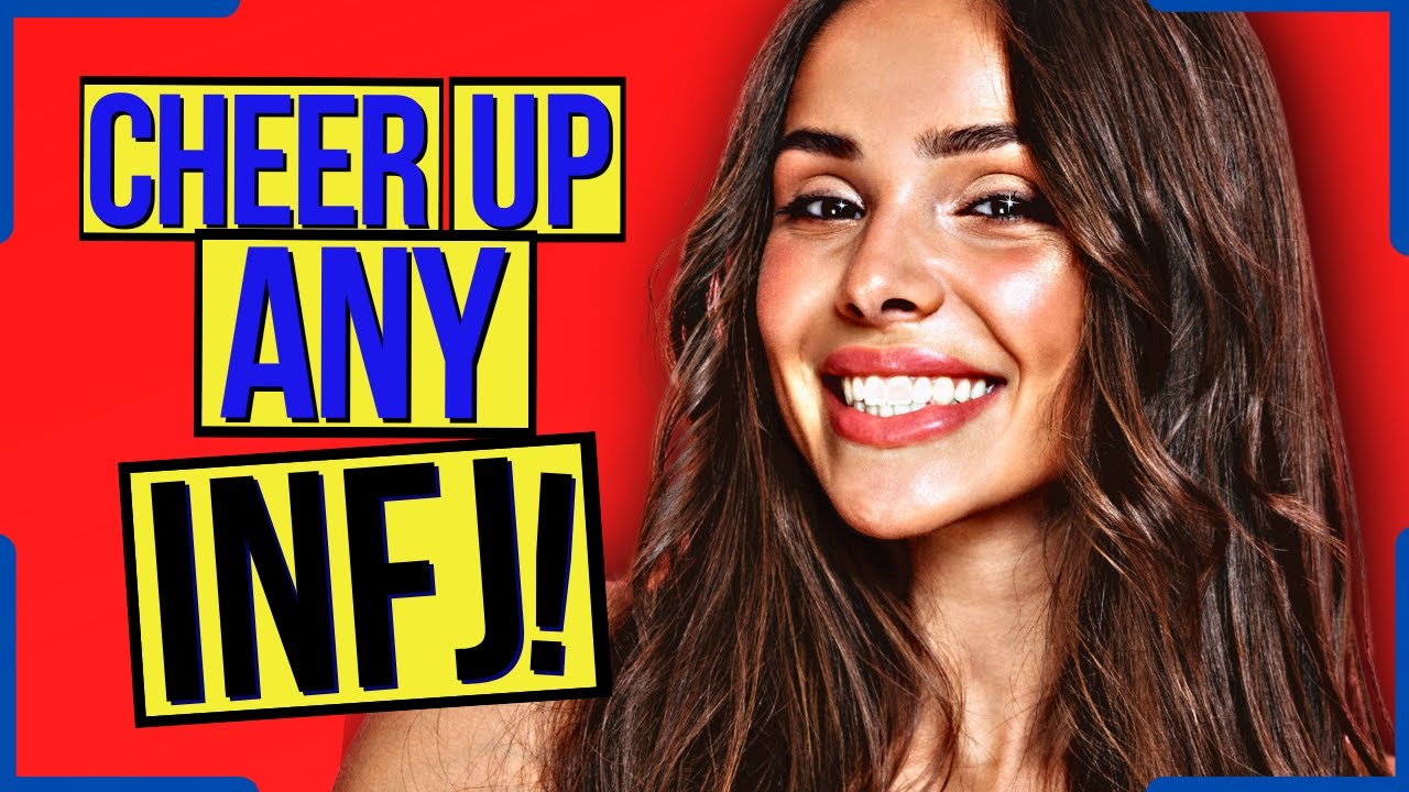 8 Easy Ways To Instantly Cheer Up A Grumpy INFJ - YouTube