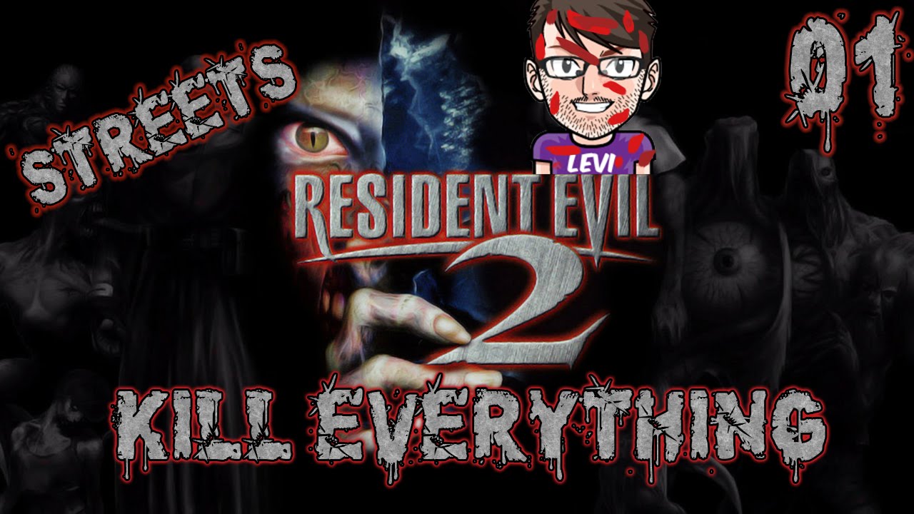 Resident Evil 2: Leon A (Kill Everything) [P1] | The Leviathan - YouTube