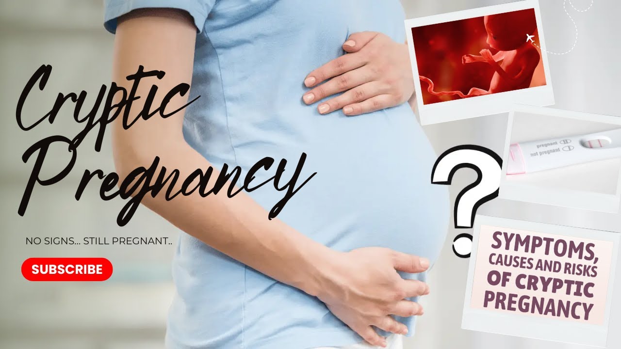 CRYPTIC PREGNANCY – SIMPLY EXPLAINED.. - YouTube