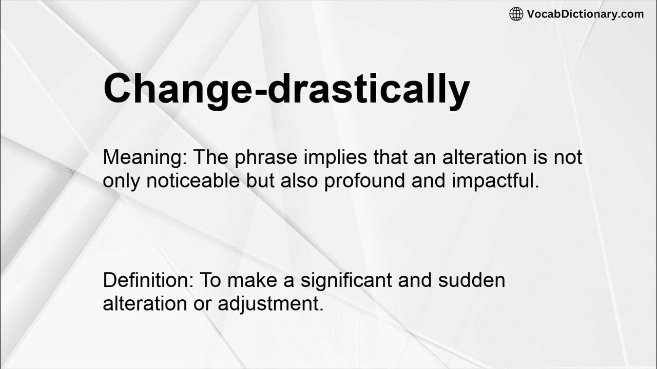 Change drastically Meaning YouTube change-drastically-meaning-youtube